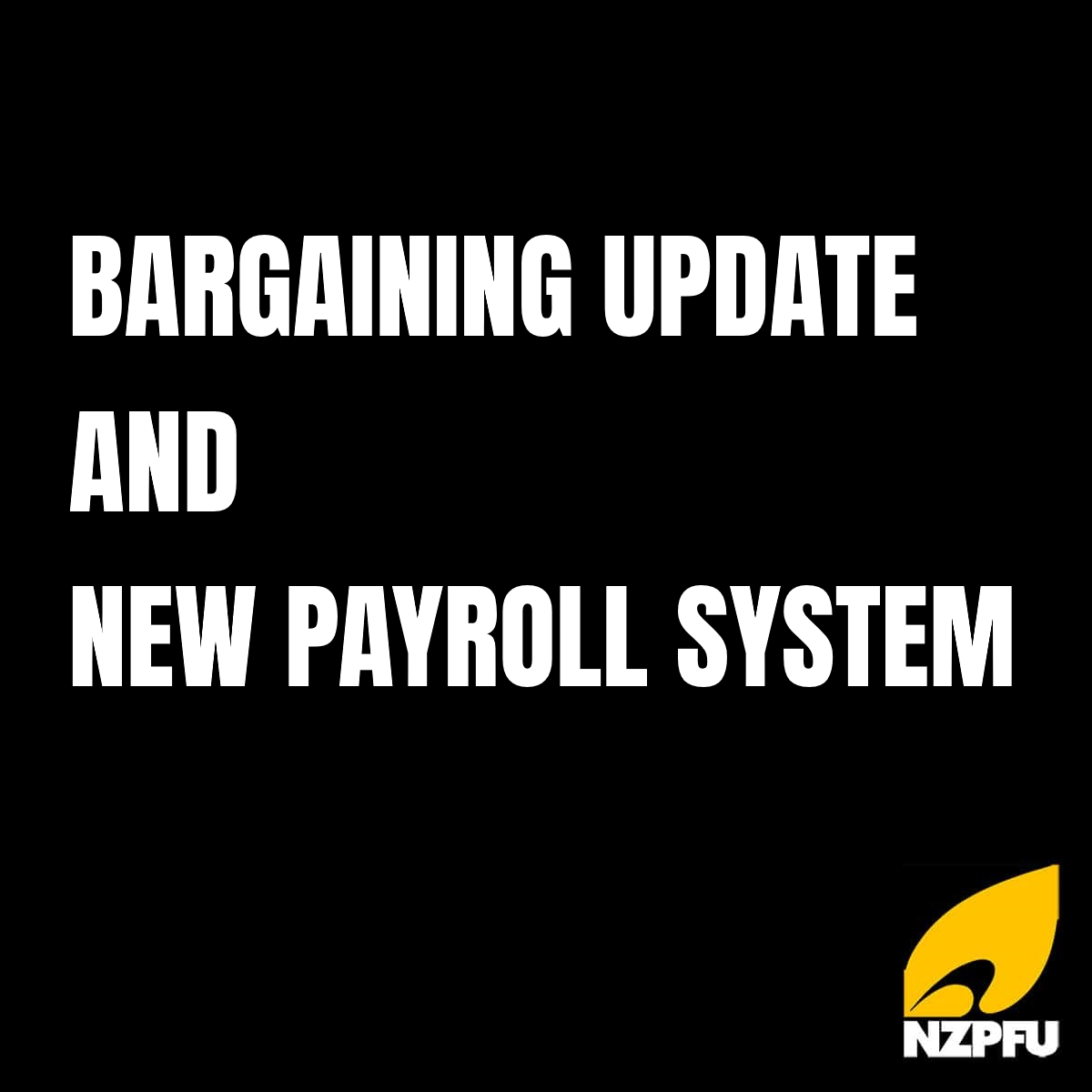 New Zealand Professional Firefighters Union - BARGAINING UPDATE AND NEW ...